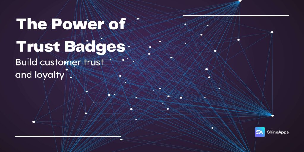 Trust Badges - Building Trust and Confidence in Your Brand - ShineApps